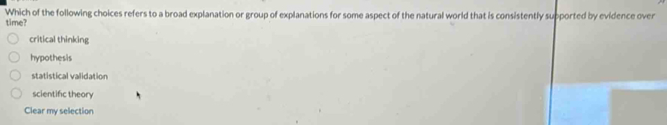 Solved: Which of the following choices refers to a broad explanation or group of explanations ...