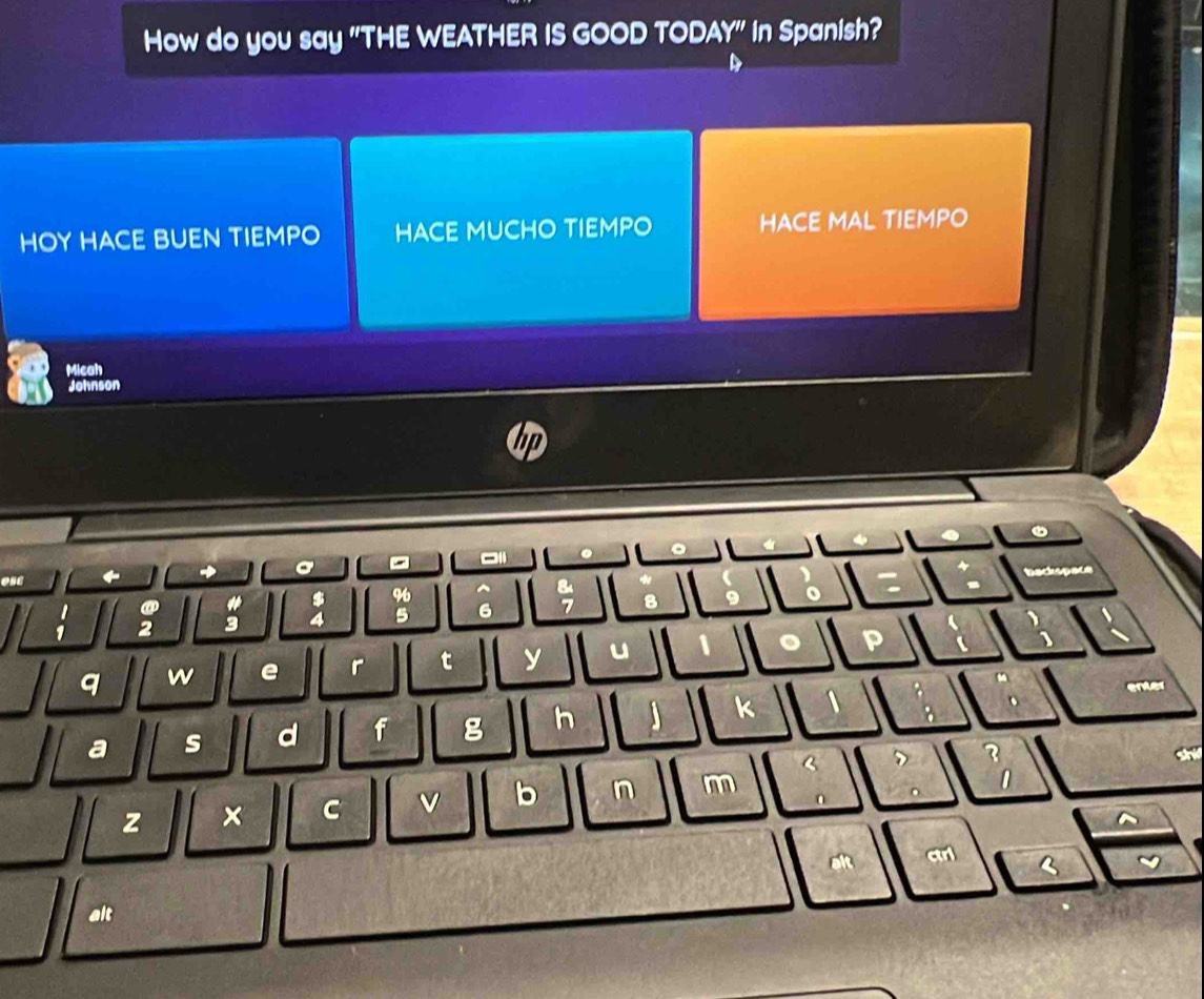Solved: How do you say "THE WEATHER IS GOOD TODAY" in Spanish? HOY HACE ...