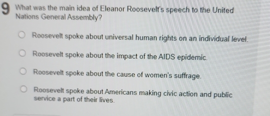 Solved: What was the main idea of Eleanor Roosevelt's speech to the ...