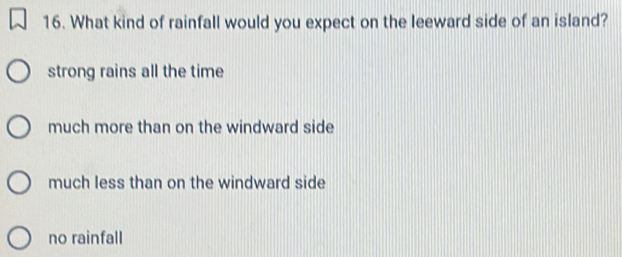 Solved: What kind of rainfall would you expect on the leeward side of ...