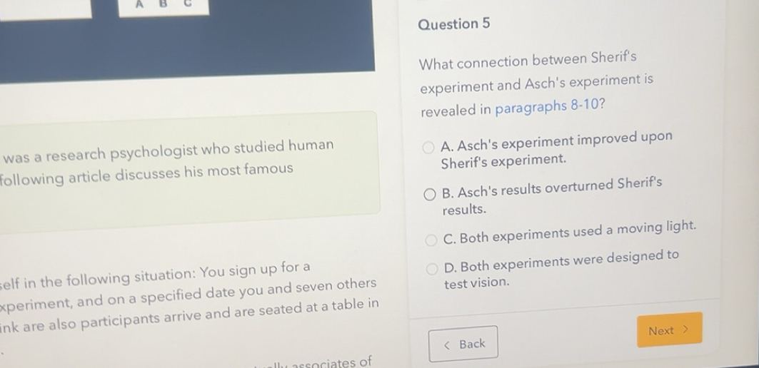 Solved: What connection between Sherif's experiment and Asch's ...