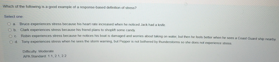 Solved: Which of the following is a good example of a response-based ...