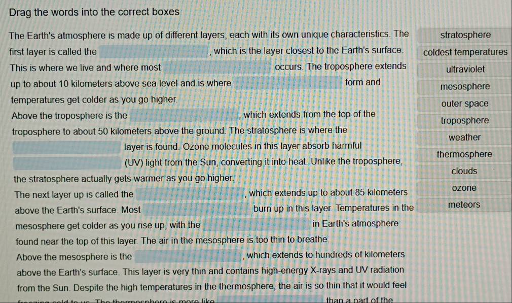 Solved: Drag the words into the correct boxes The Earth's atmosphere is ...