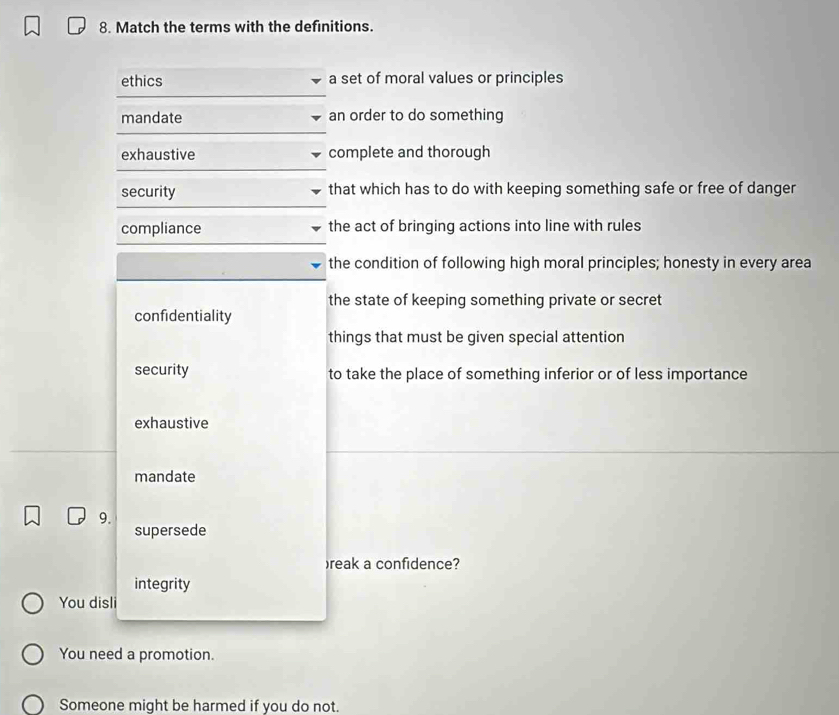Solved: Match the terms with the definitions. ethics a set of moral ...