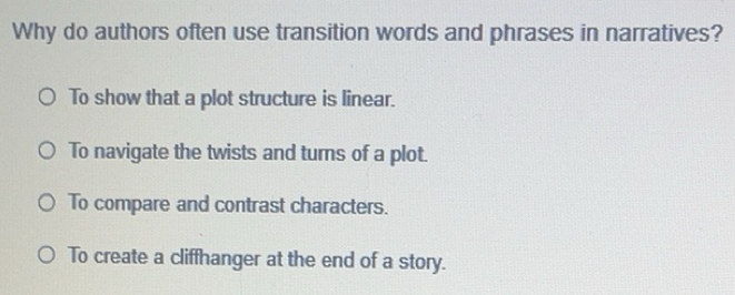 Solved: Why do authors often use transition words and phrases in ...