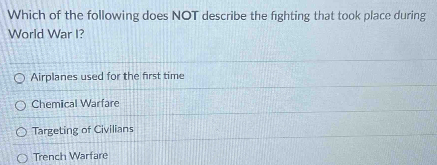 Solved: Which of the following does NOT describe the fighting that took ...