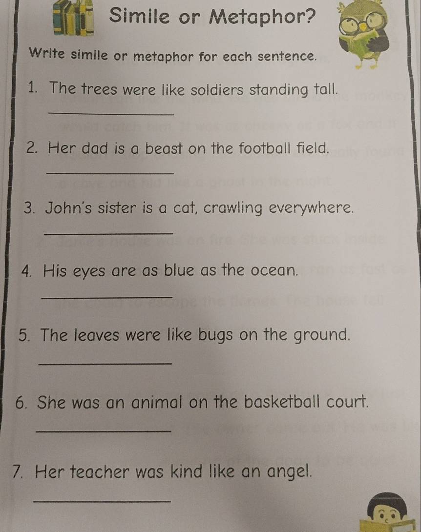 Resuelto:Simile or Metaphor? Write simile or metaphor for each sentence ...