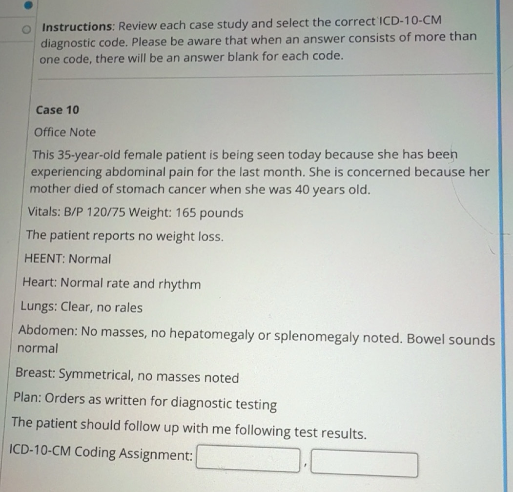 Solved: Instructions: Review each case study and select the correct ICD ...