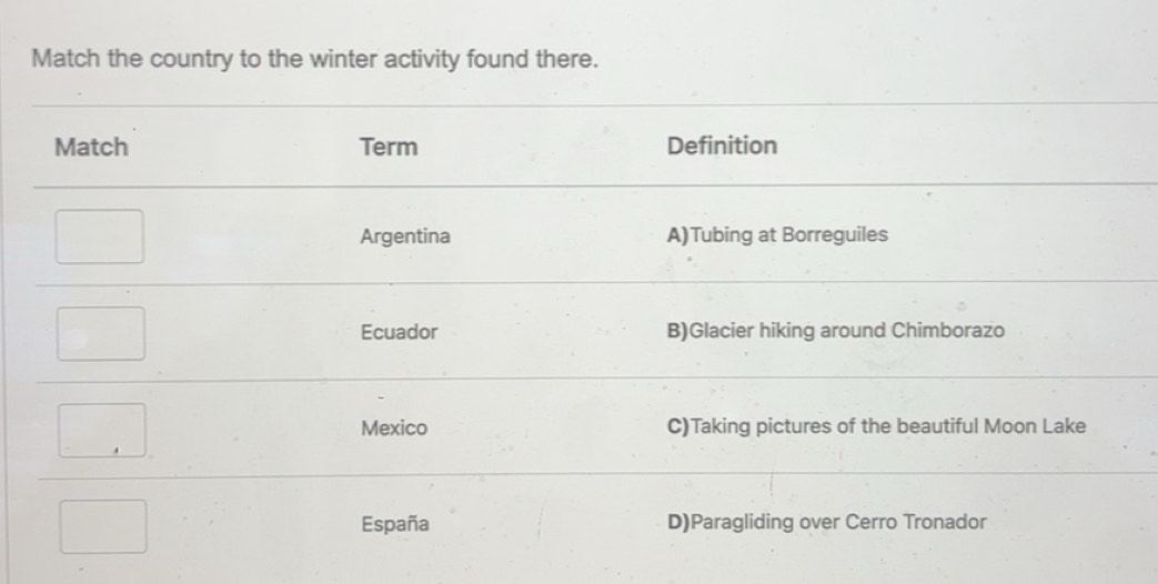 Solved: Match the country to the winter activity found there. Match ...