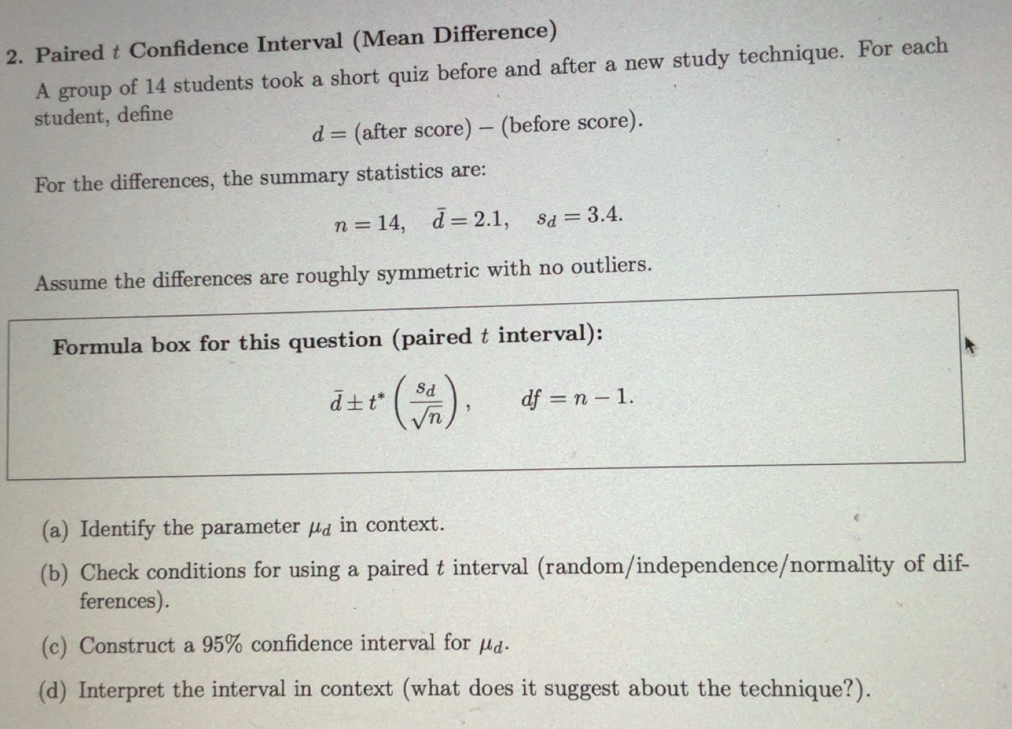 Solved: Paired t Confidence Interval (Mean Difference) A group of 14 ...