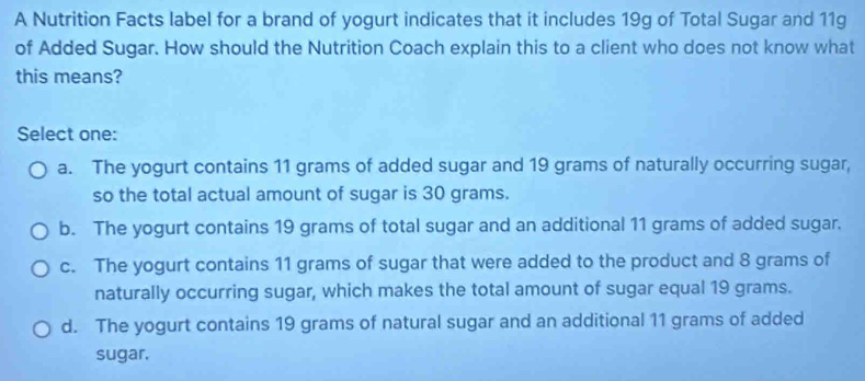 Solved: A Nutrition Facts label for a brand of yogurt indicates that it ...
