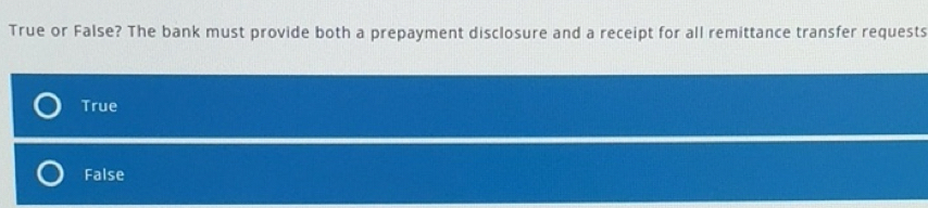 Solved: True or False? The bank must provide both a prepayment ...