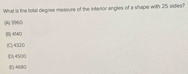 What is the total degree measure of the interior angles of a shape with ...