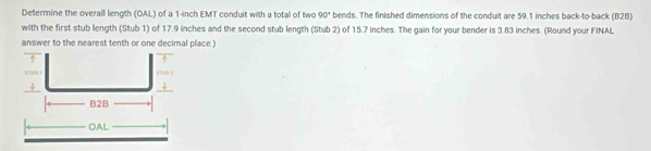 Solved: Determine the overall length (OAL) of a 1-inch EMT conduit with ...