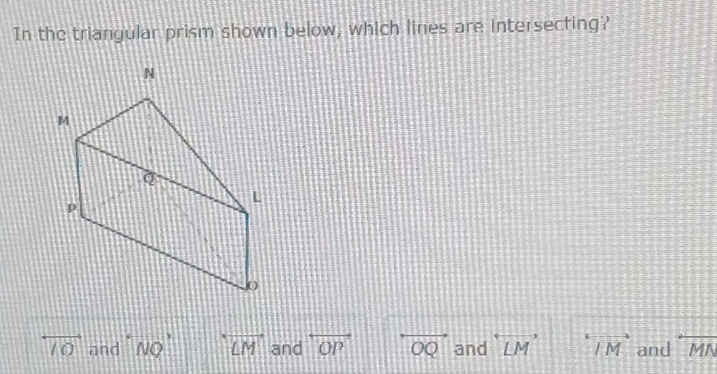 Solved: In the triangular prism shown below, which lines are ...