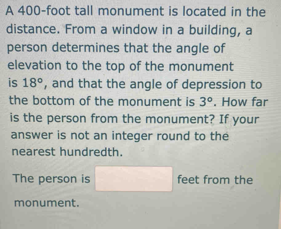 Solved: A 400-foot tall monument is located in the distance. From a ...