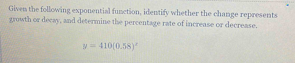 Solved: Given the following exponential function, identify whether the ...