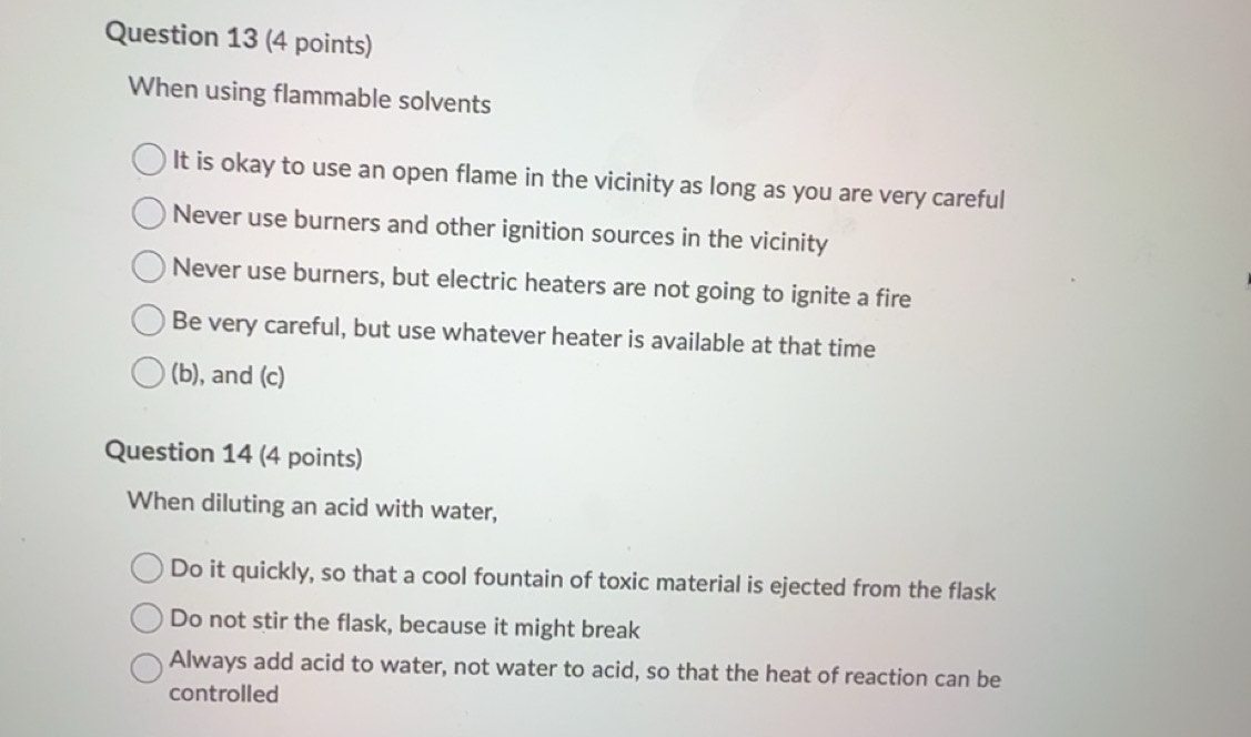 Solved: When using flammable solvents It is okay to use an open flame ...