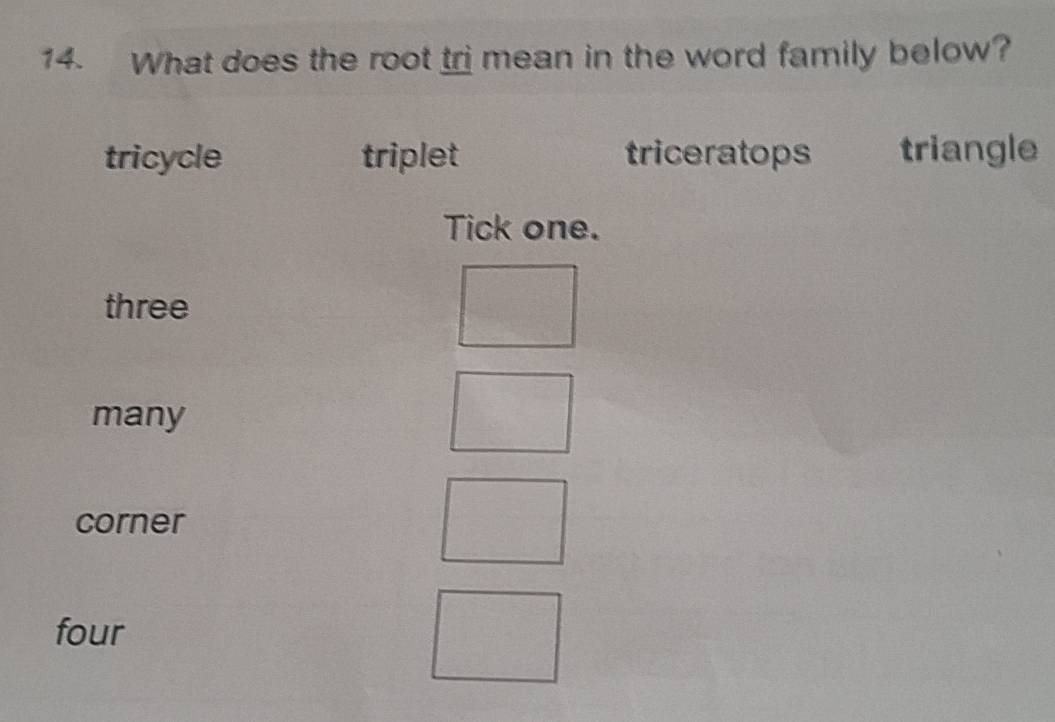 Solved: What does the root tri mean in the word family below? tricycle ...