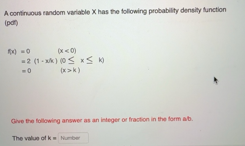Solved: A continuous random variable X has the following probability density function (pdf) f(x ...