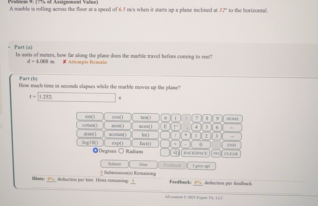 Solved: Problem 9: (7% of Assignment Value) A marble is rolling across ...
