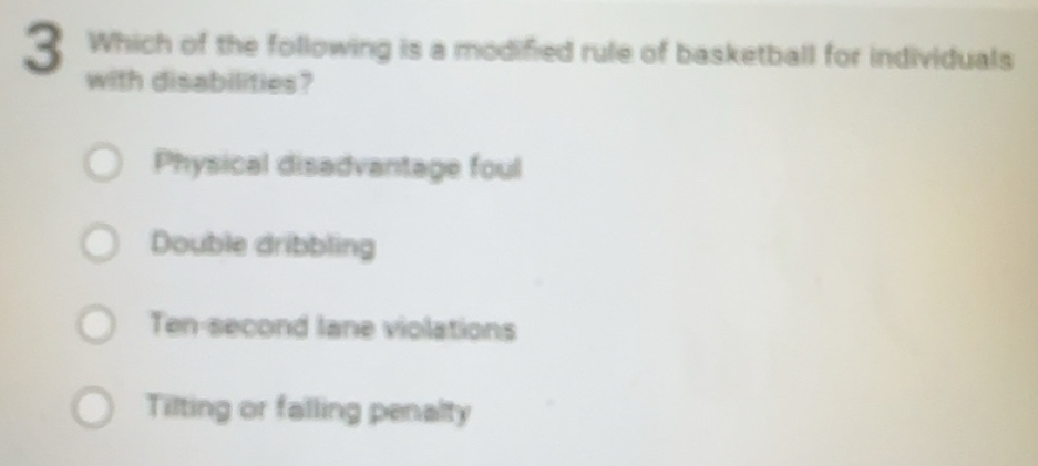 Solved: Which of the following is a modified rule of basketball for ...