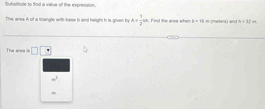 Solved: Substitute to find a value of the expression. The area A of a ...