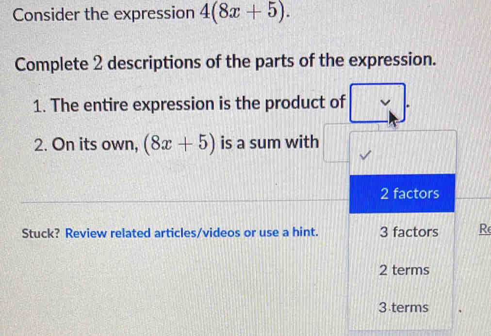 Solved: Consider the expression 4(8x+5). Complete 2 descriptions of the ... Solved: Consider the expression 4(8x+5). Complete 2 descriptions of the ...