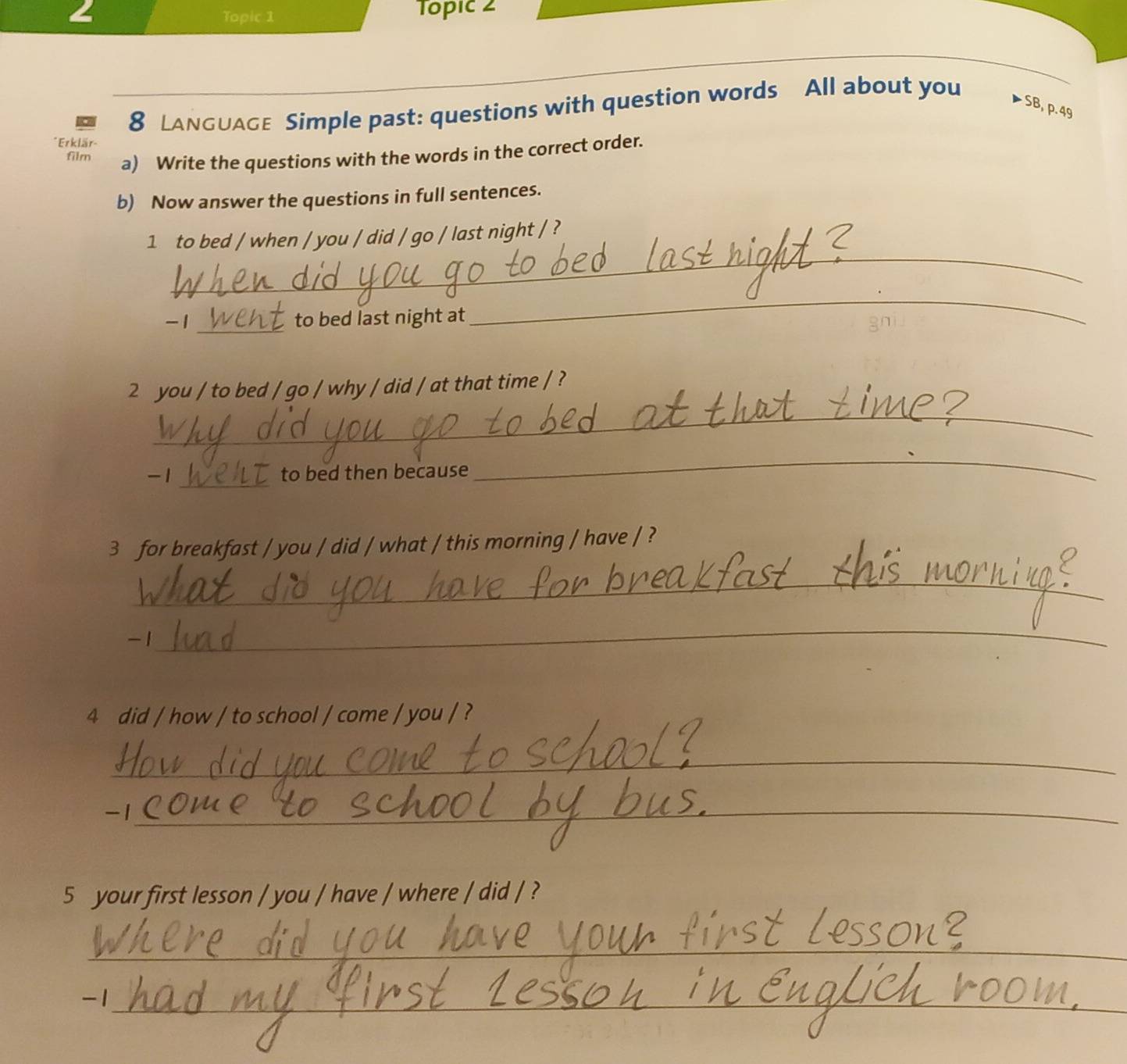 Gelöst:Topic 1 Topıc 2 8 LANGUAGe Simple past: questions with question ...