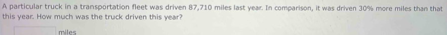 Solved: A particular truck in a transportation fleet was driven 87,710 ...