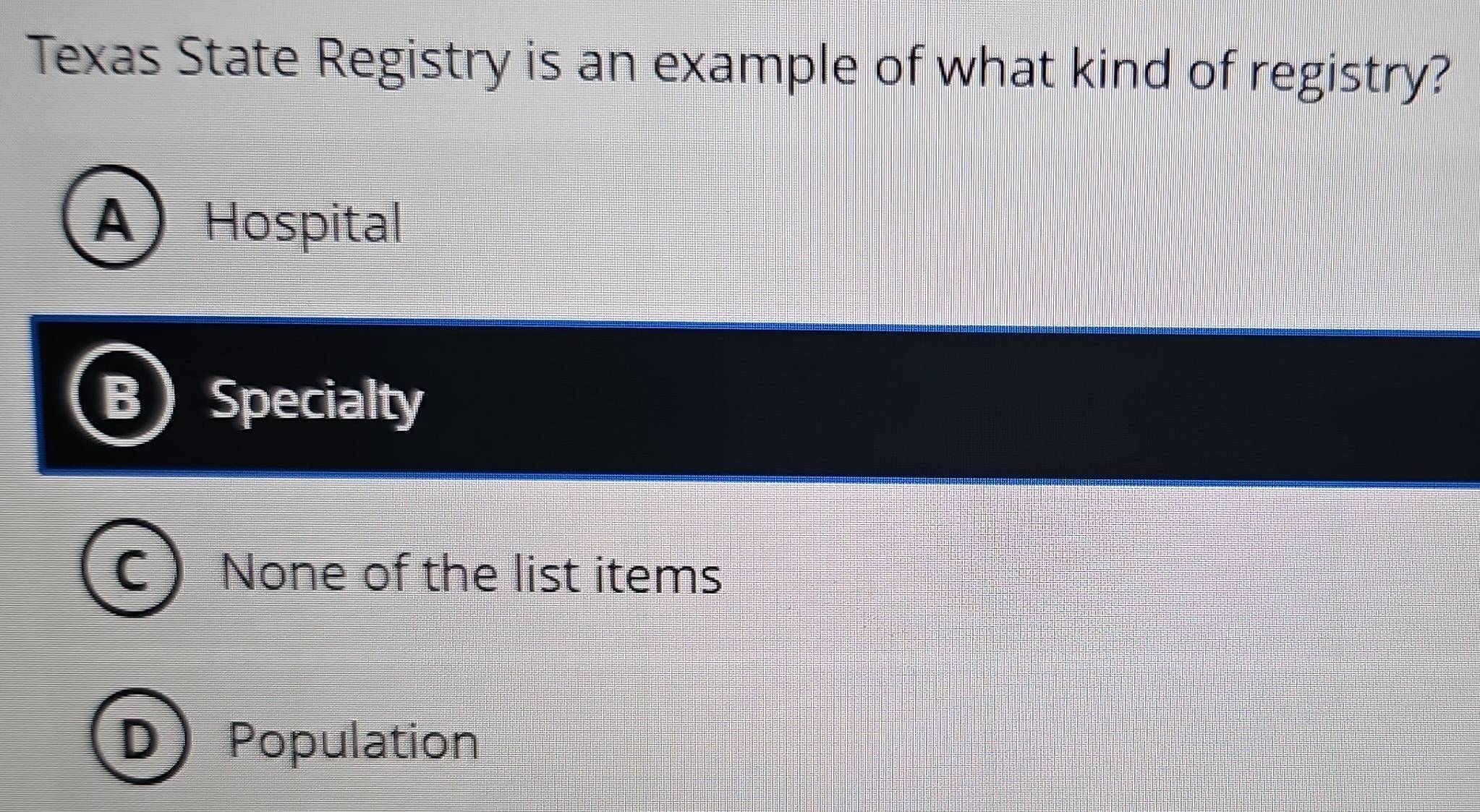 Solved: Texas State Registry is an example of what kind of registry? A ...
