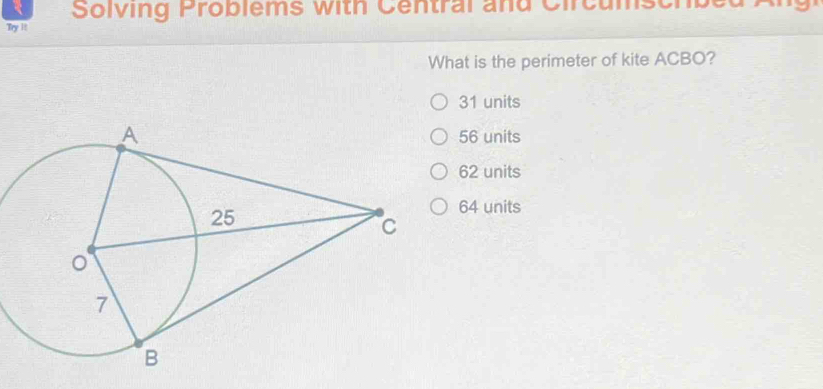 Solved: Solving Problems with Central and Circums Try it What is the ...