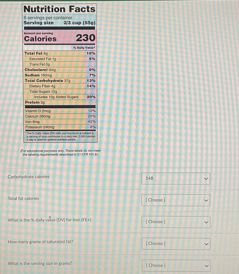 Solved: (t Carbohydrate calories 148 Total fat calories [ Choose ] What ...
