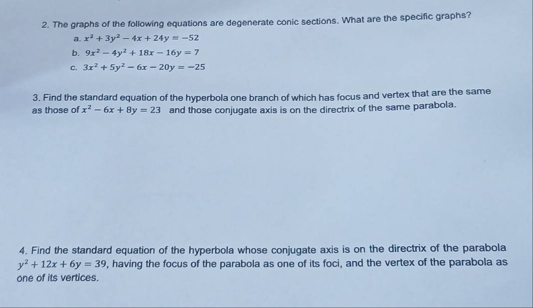 Solved: The graphs of the following equations are degenerate conic ...