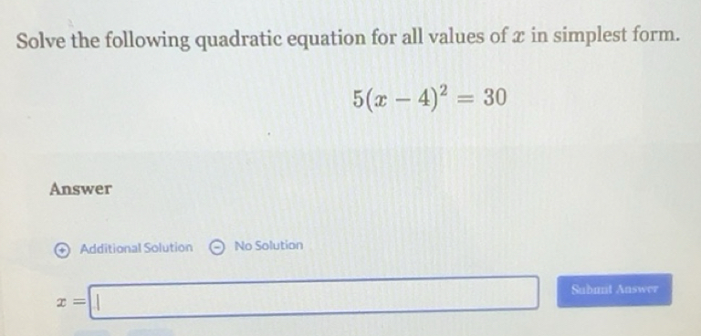 Solved: Solve the following quadratic equation for all values of x in ...
