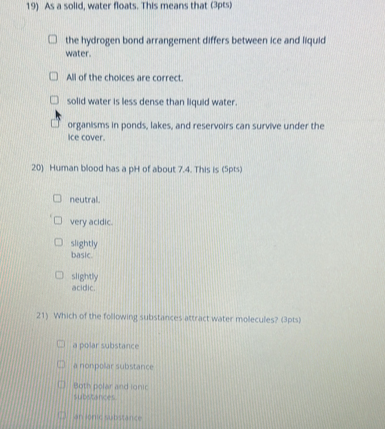 Solved: As a solid, water floats. This means that (3pts) the hydrogen ...