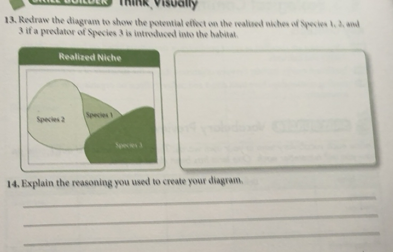 Solved: Think Visually 13. Redraw the diagram to show the potential ...