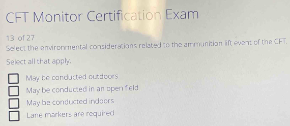 Solved: CFT Monitor Certification Exam 13 of 27 Select the ...