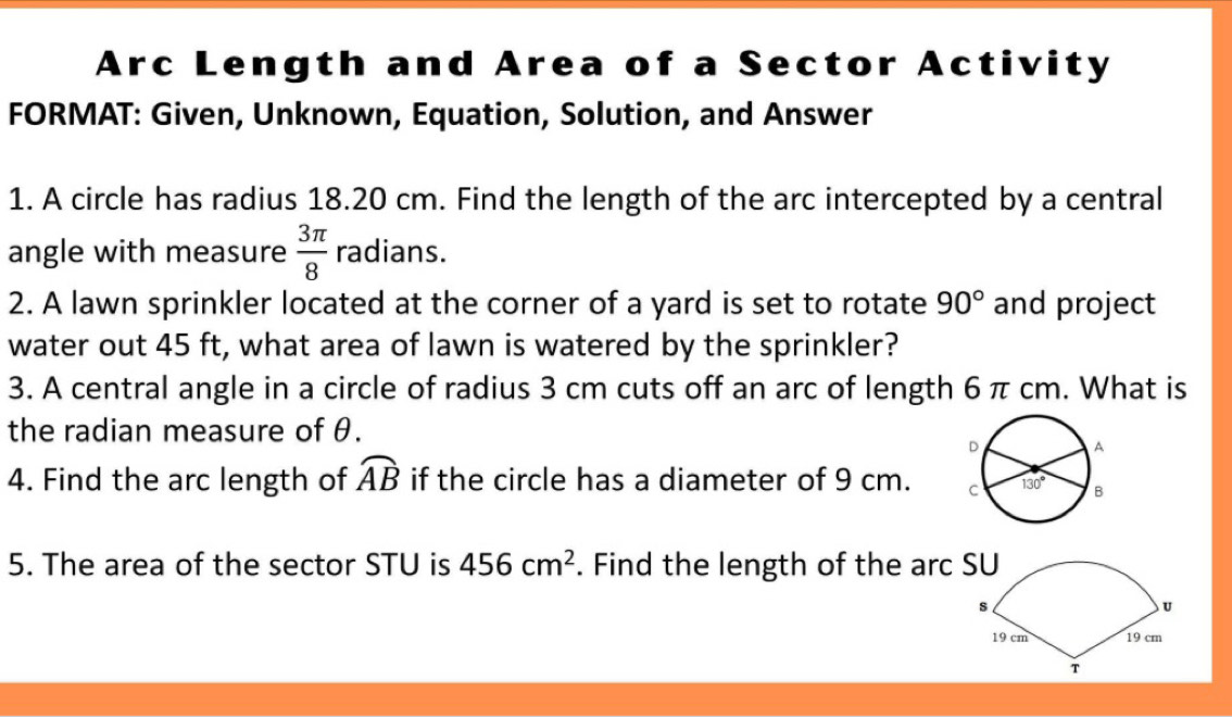 Solved: Arc Length and Area of a Sector Activity FORMAT: Given, Unknown ...