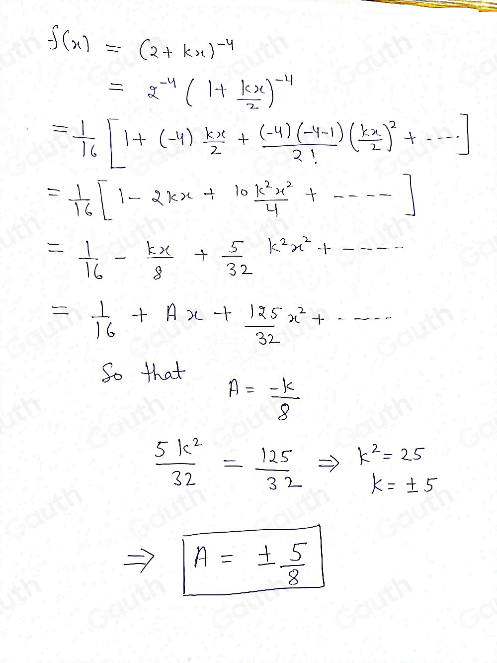Solved: f(x)=(2+kx)^-4 , where k is a positive constant. The binomial ...