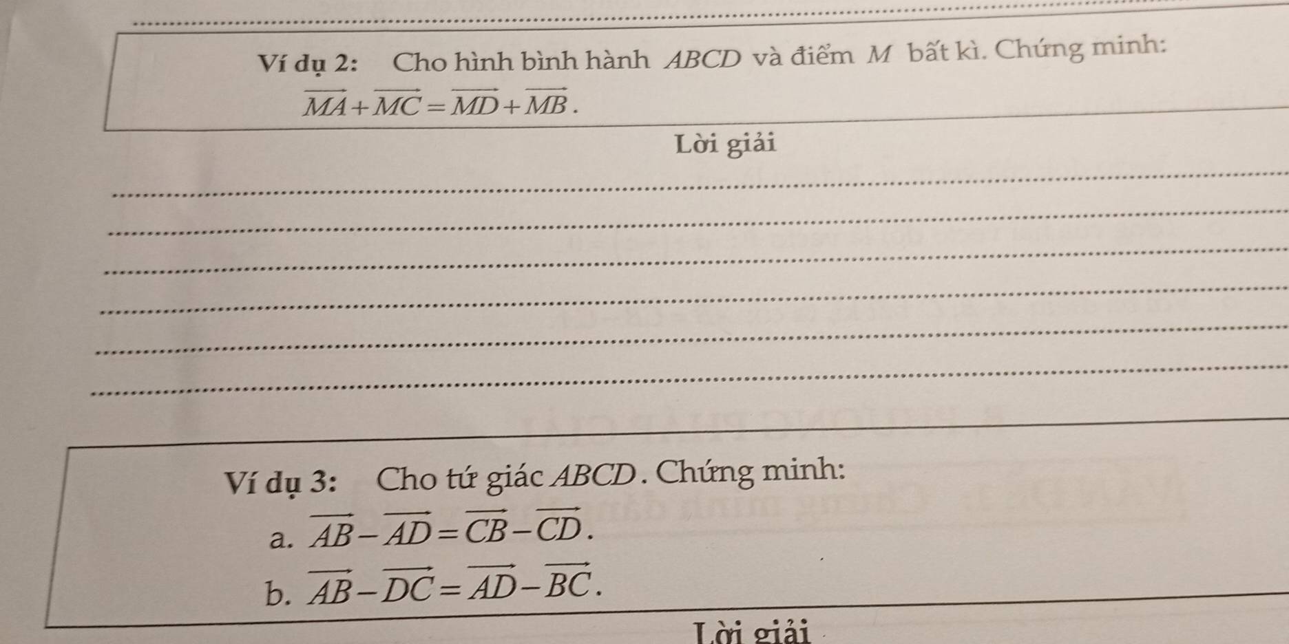 Giải quyết:Ví dụ 2: Cho hình bình hành ABCD và điểm M bất kì. Chứng ...