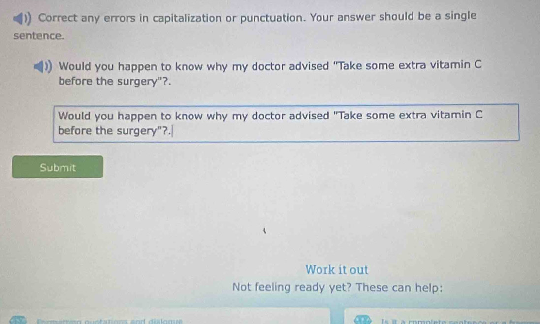 Solved: Correct any errors in capitalization or punctuation. Your answer should be a single ...