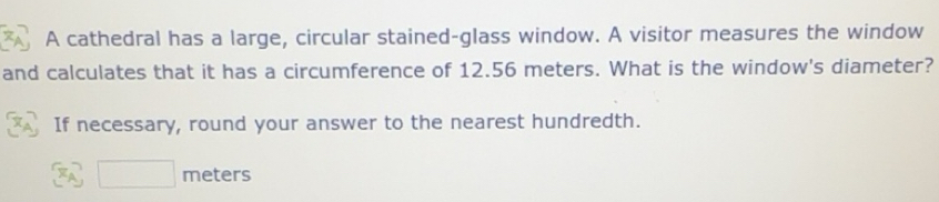 Solved: A cathedral has a large, circular stained-glass window. A ...