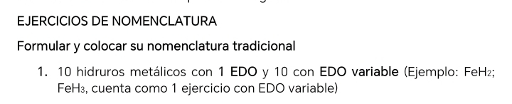 Resuelto:EJERCICIOS DE NOMENCLATURA Formular y colocar su nomenclatura ...