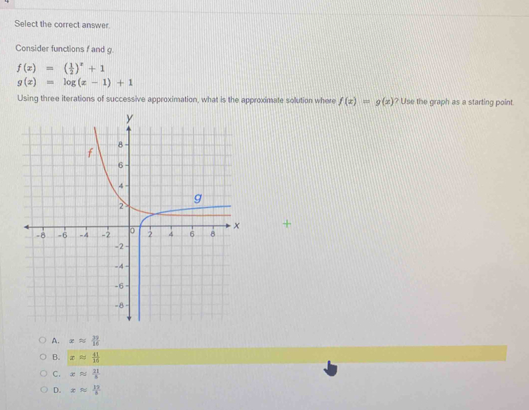 Select the correct answer. Consider functions f and g. f(x)=( 1/2 )^x+1 ...