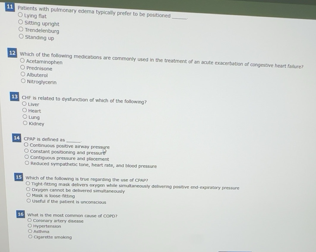 Solved: Patients with pulmonary edema typically prefer to be positioned ...