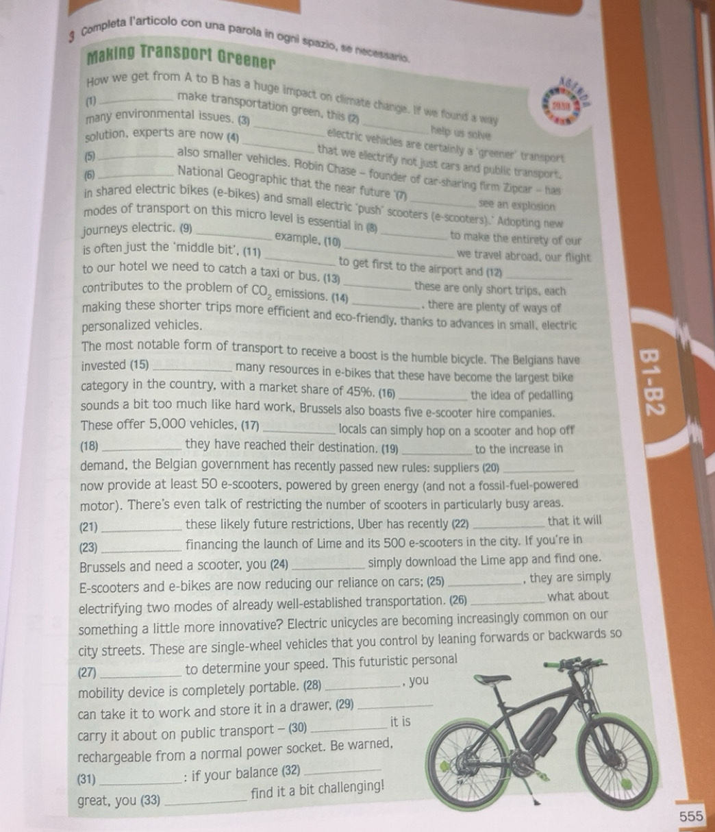 Risolto:Completa l'articolo con una parola in ogni spazio, se ...