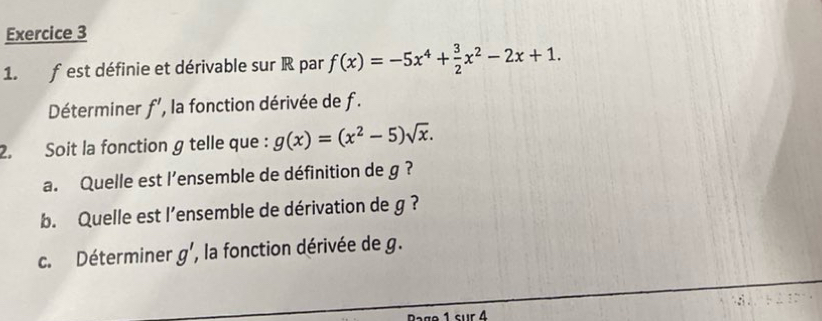 Résolu :est définie et dérivable sur R par f(x)=-5x^4+ 3/2 x^2-2x+1 ...