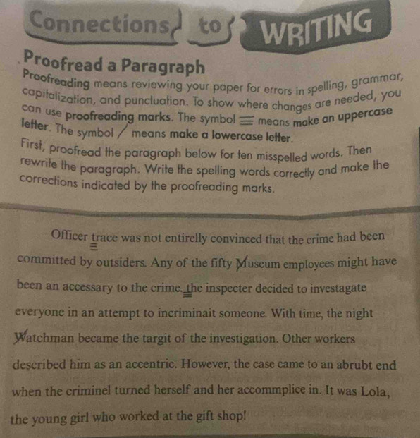 Solved: Connections to WRITING Proofread a Paragraph Proofreading means ...