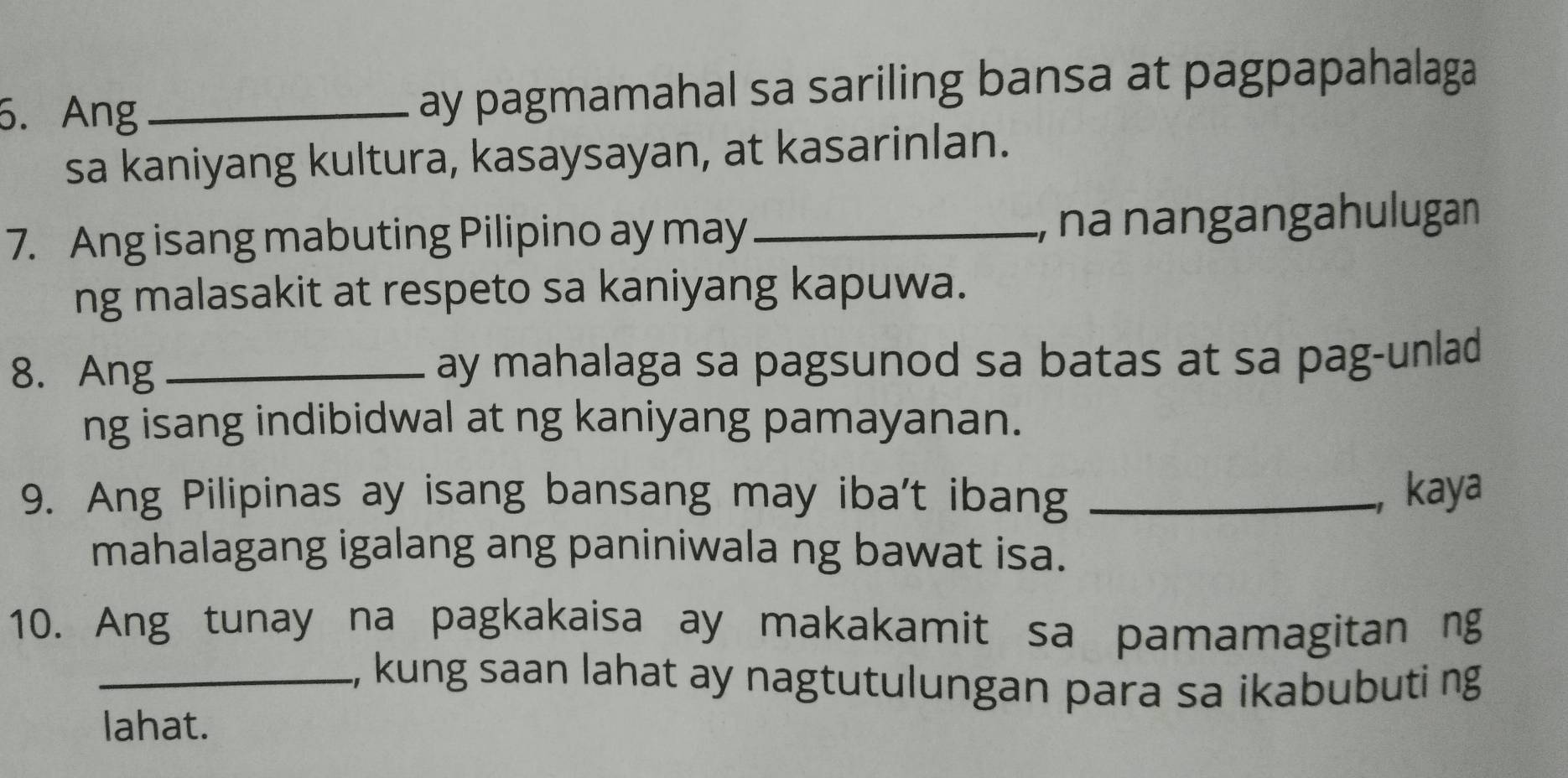Solved: Ang _ay pagmamahal sa sariling bansa at pagpapahalaga sa ...
